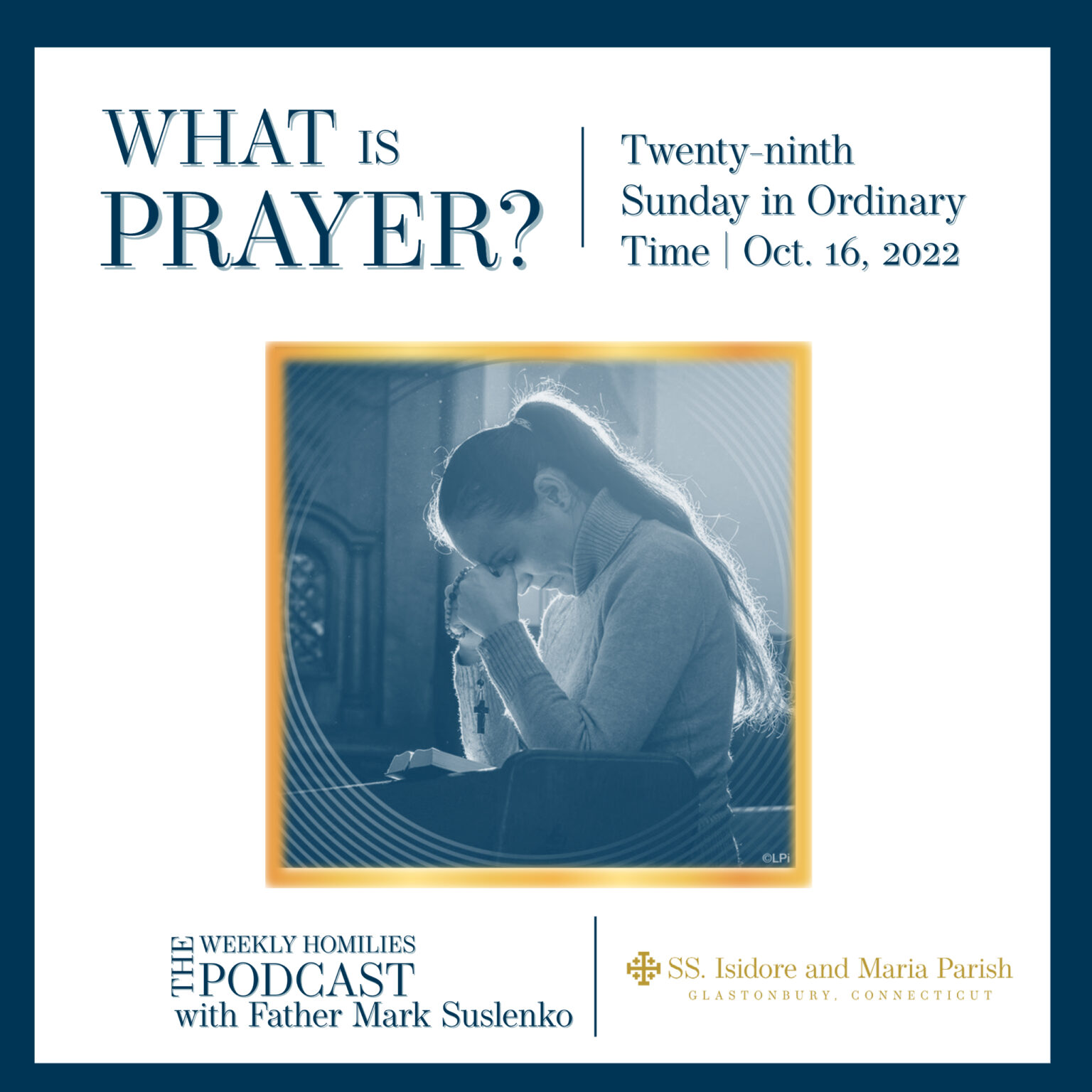 PODCAST: What is Prayer? – SS. Isidore and Maria Parish