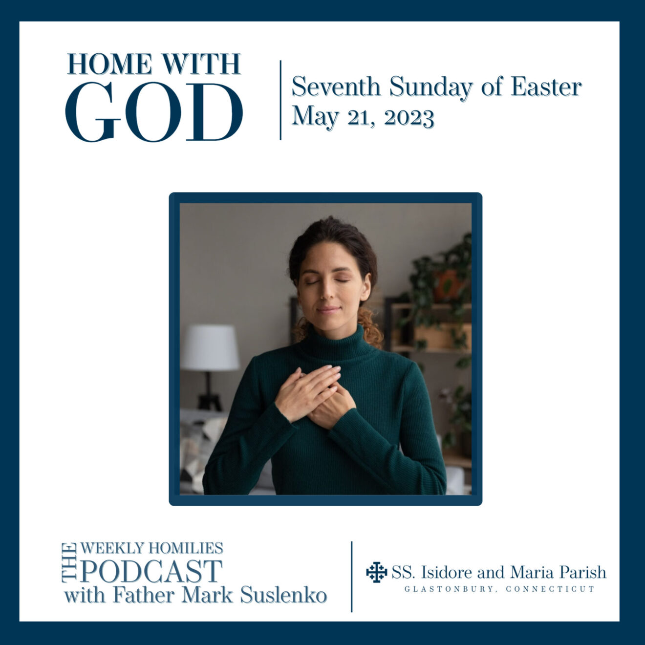 PODCAST: Home With God – SS. Isidore and Maria Parish